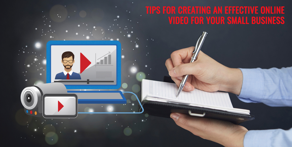 Tips for Creating an Effective Online Video for Your Small Business ...